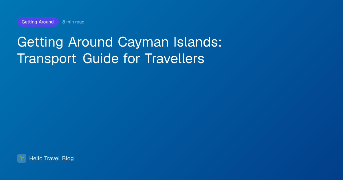 Getting Around Cayman Islands: Transport Guide for Travellers
