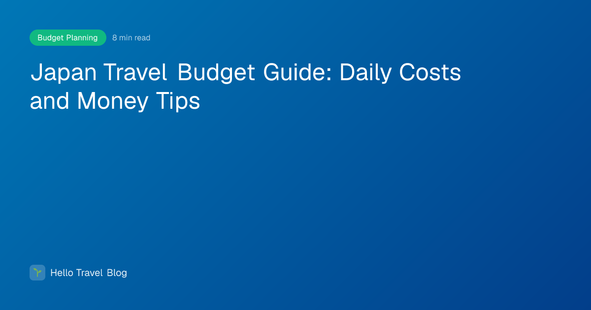 Japan Travel Budget Guide: Daily Costs and Money Tips