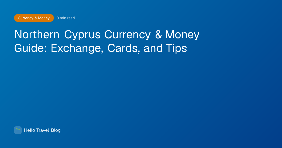 Northern Cyprus Currency & Money Guide: Exchange, Cards, and Tips