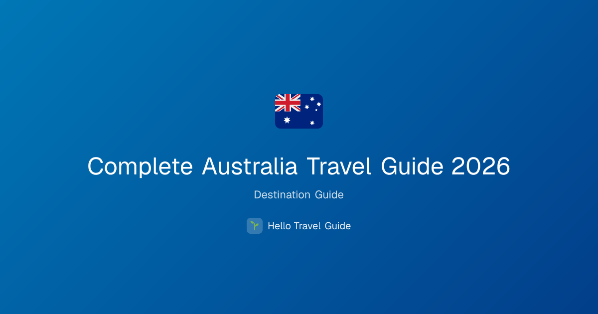Complete Australia Travel Guide 2026