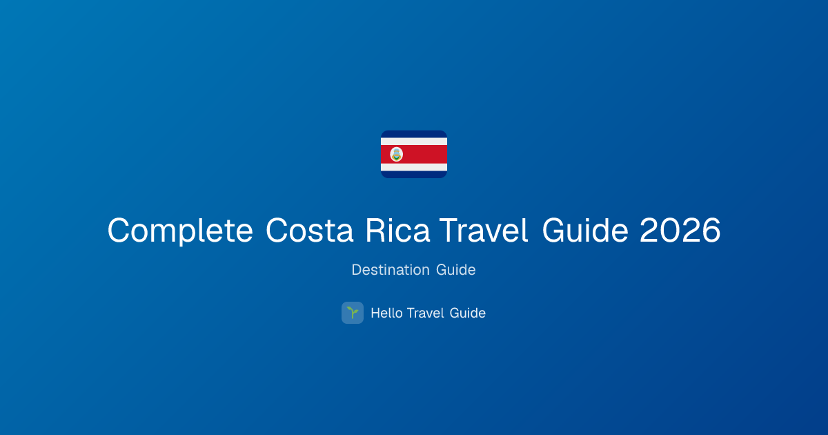Complete Costa Rica Travel Guide 2026
