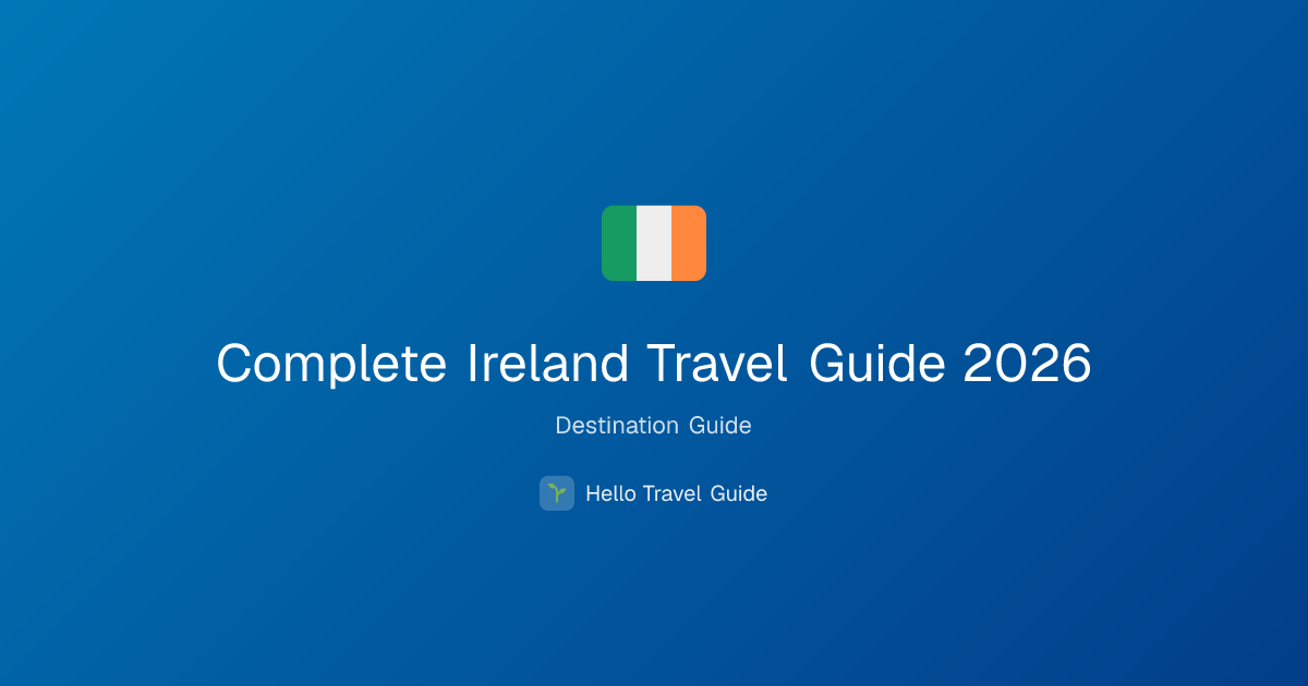 Complete Ireland Travel Guide 2026