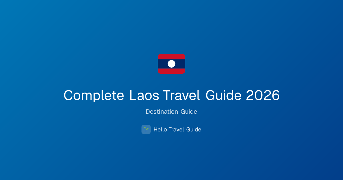 Complete Laos Travel Guide 2026