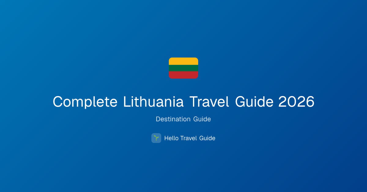 Complete Lithuania Travel Guide 2026