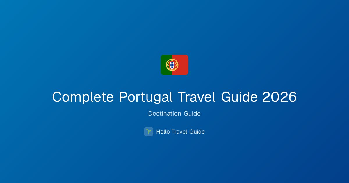 Complete Portugal Travel Guide 2026