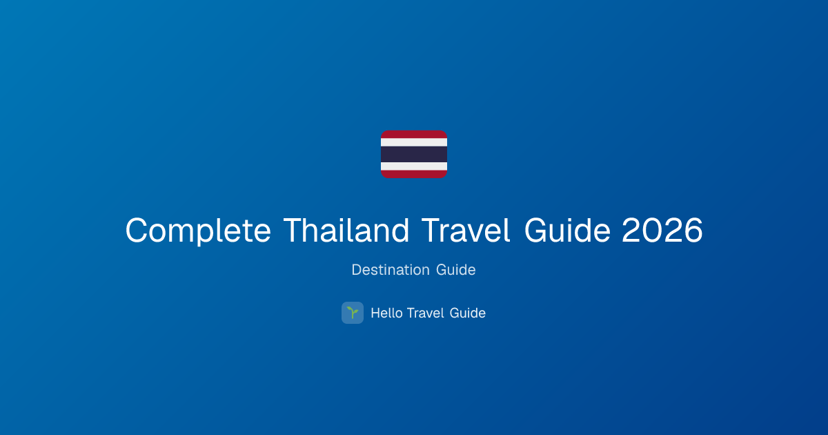 Complete Thailand Travel Guide 2026