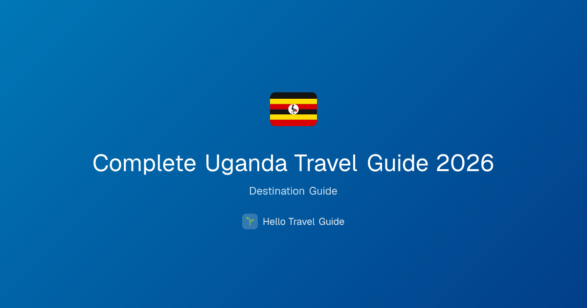 Complete Uganda Travel Guide 2026