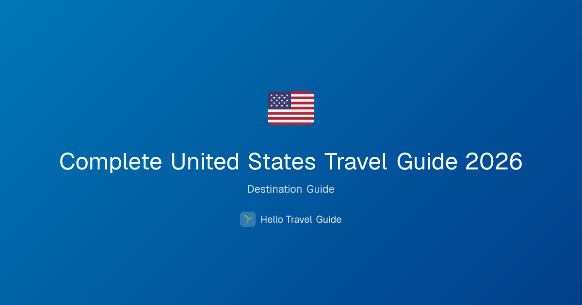 Complete United States Travel Guide 2026